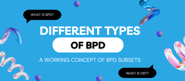 Different types of BPD – Middle Path Counseling MO